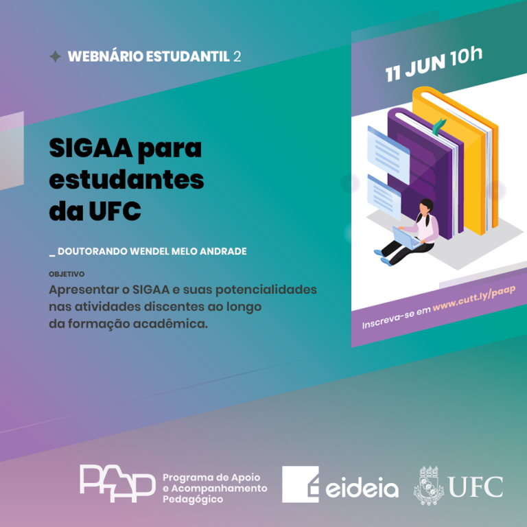Webinário: SIGAA para estudantes da UFC. – Programa de Apoio e ...