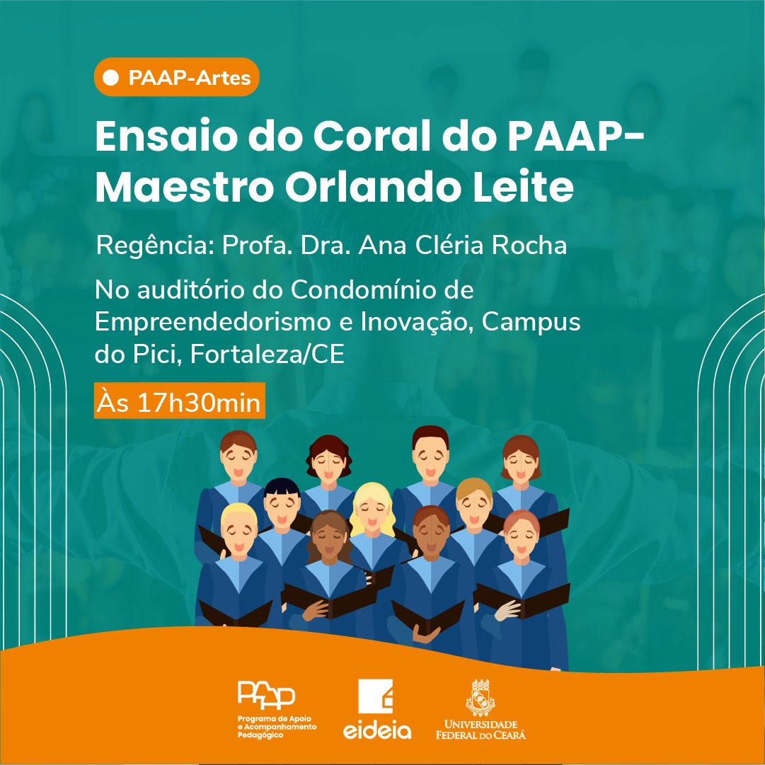 HOJE tem ensaio do Coral do PAAP – MAESTRO ORLANDO LEITE – Programa de ...