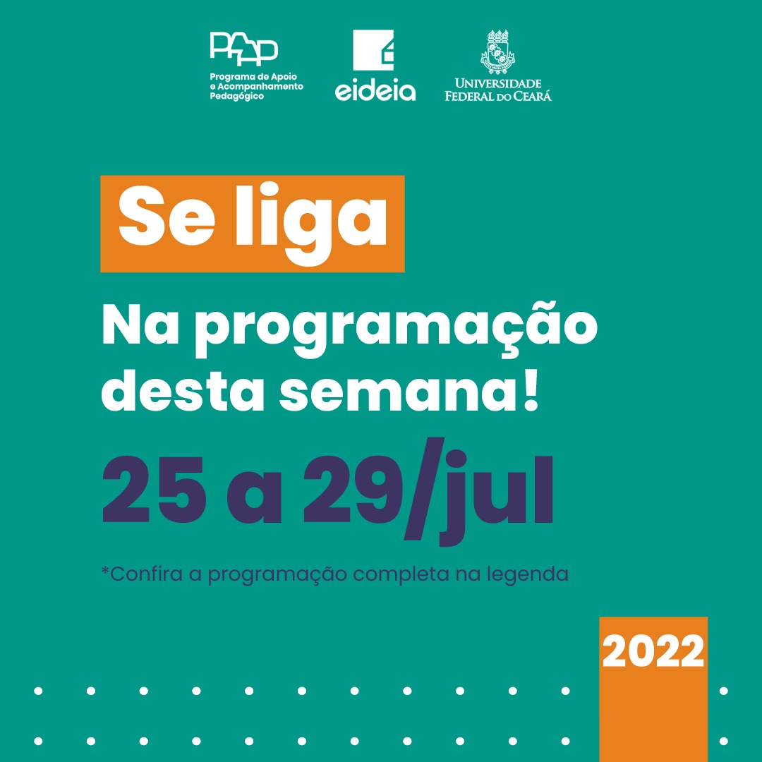 PROGRAMA O DA SEMANA DE 25 A 29 DE JULHO DE 2022 PAAP UFC Programa